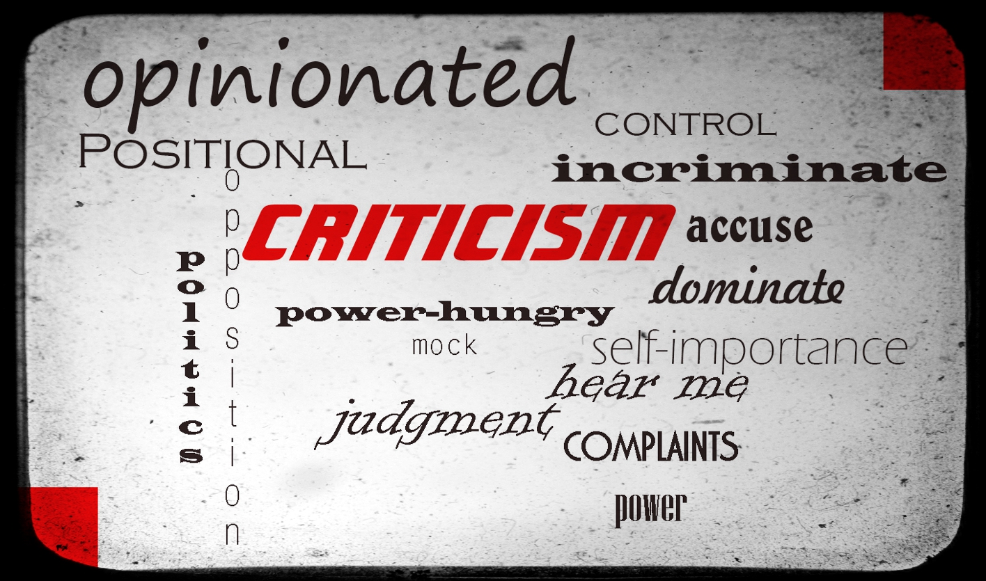 Living above negative criticism! - The Leaders' Forge